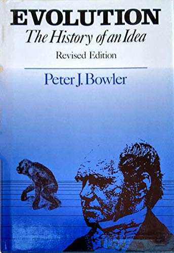 Evolution: The history of an idea: Bowler, Peter J.: 9780520063853 ...