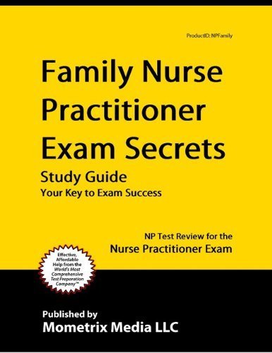 Family Nurse Practitioner Exam Secrets Study Guide: NP Test Review for ...