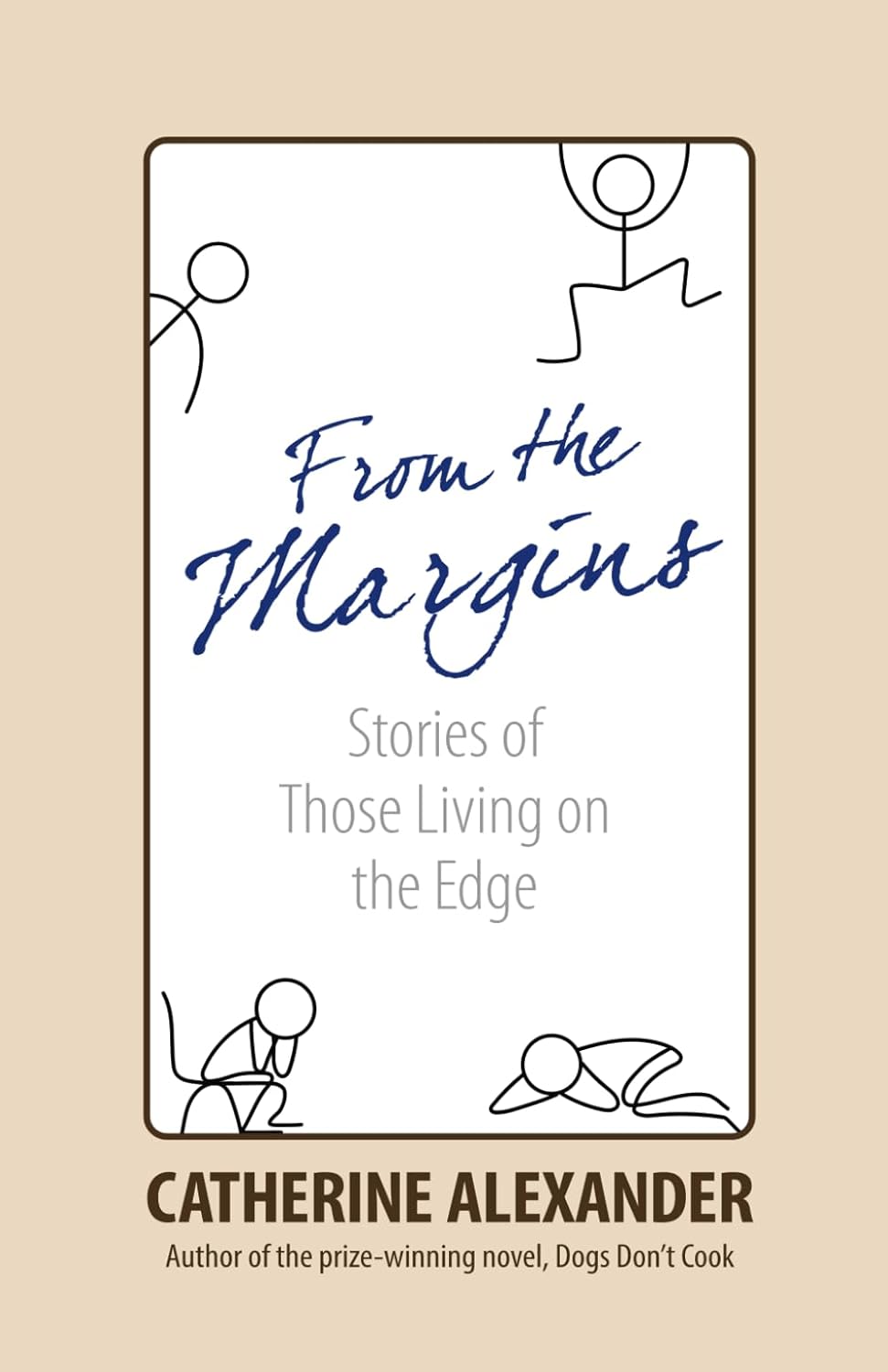 From the Margins: Stories of Those Living on the Edge: Alexander ...