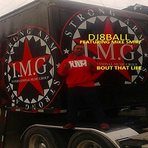 Amazon.com: Bout That Life (feat. Mike Smiff) [Explicit] : Dj8ball ...