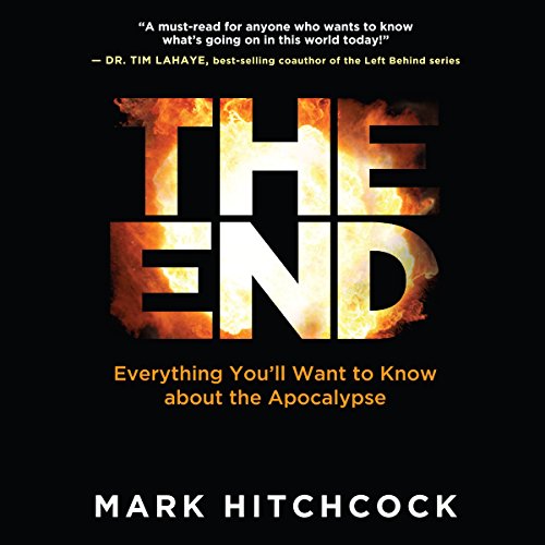 The End (Audio Download): Mark Hitchcock, Tim Lundeen, Oasis Audio ...