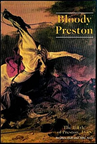 Amazon | Bloody Preston: Battle of Preston, 1648 | Bull, Stephen, Seed ...