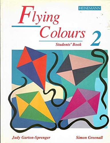 Flying Colours: 2: Students' Book (Flying Colours): Garton-Sprenger ...