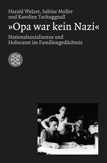 »Opa war kein Nazi« Buch Nationalsozialismus und Holocaust