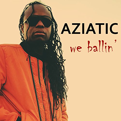 We Ballin' by Aziatic on Amazon Music - Amazon.com