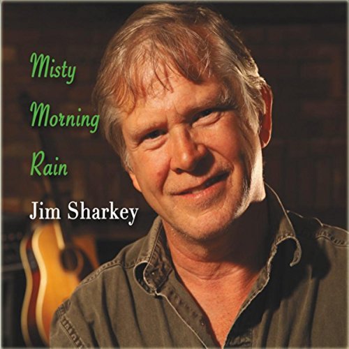 Amazon.com: Misty Morning Rain : Jim Sharkey: Digital Music