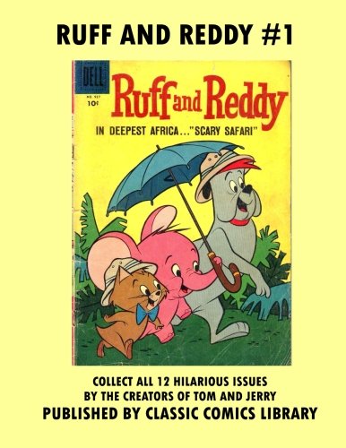 Ruff And Reddy Comics #1: From Creators Of Tom & Jerry: Email Request ...