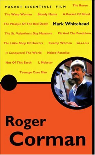 ROGER CORMAN: Almost Everything You Need to Know in One Essential Guide ...