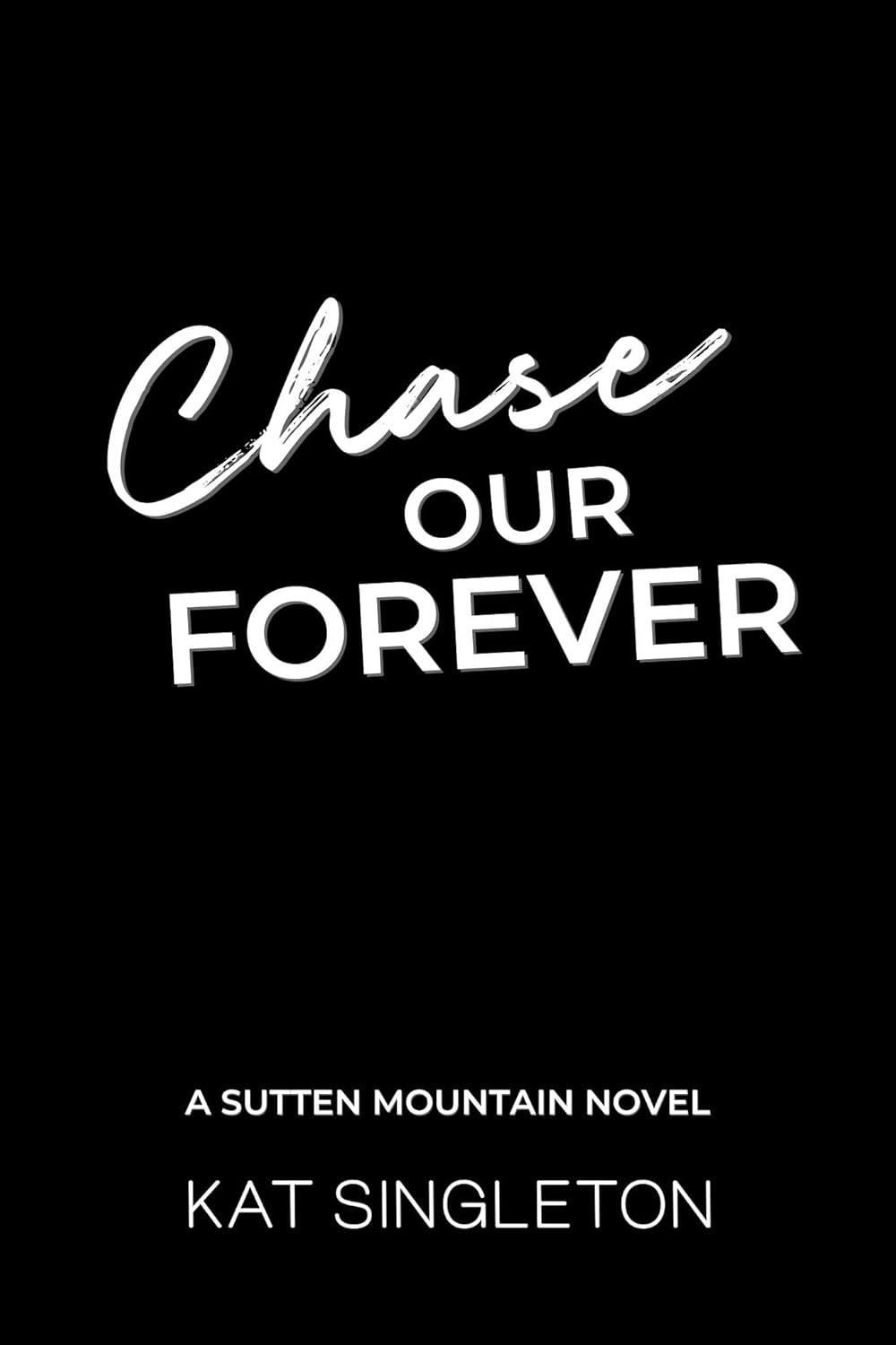 Amazon.com: Chase Our Forever: A Small Town Single Dad Billionaire ...