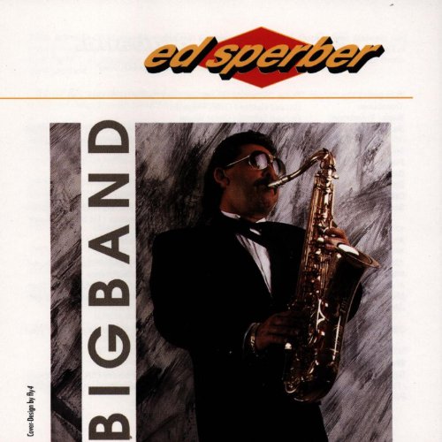 Ed Sperber-Bigband von Ed Sperber bei Amazon Music - Amazon.de