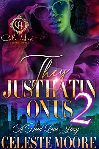 They Just Hatin' On Us 2: A Hood Love Story: The Finale - Kindle ...