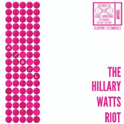 Play A/S/L by The Hillary Watts Riot on Amazon Music