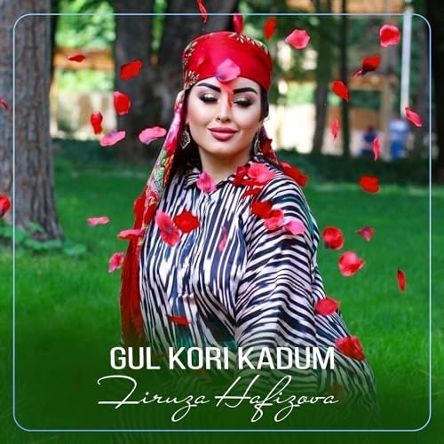 Écouter Gul Kori Kadum par Firuza Hafizova sur Amazon Music Unlimited