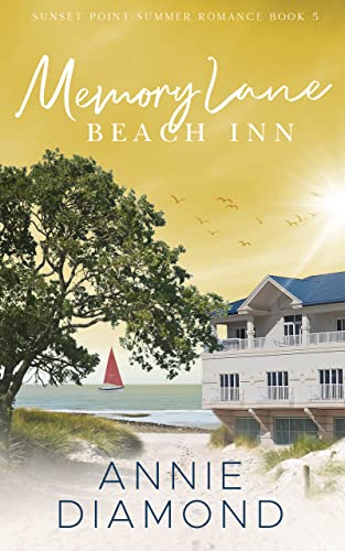 Memory Lane Beach Inn (Sunset Point Summer Romance Series Book 5 ...