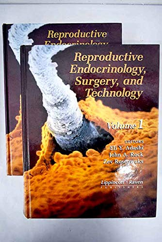Reproductive Endocrinology, Surgery, and Technology: Adashi, E. Y ...
