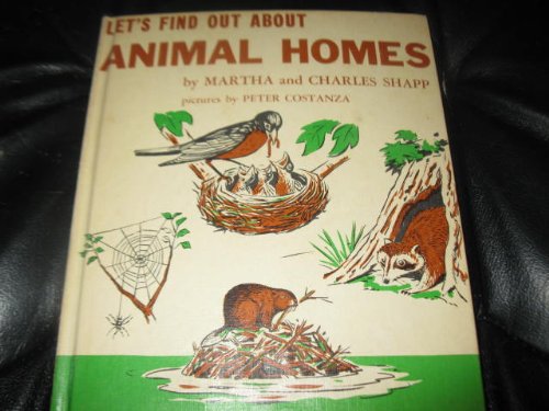 Let's Find Out About Animal Homes: Shapp, C.: 9780531000038: Amazon.com ...