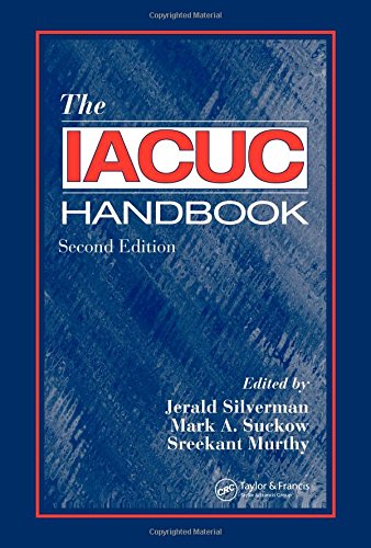 The IACUC Handbook, Second Edition: Silverman, Jerald, Suckow, Mark A ...