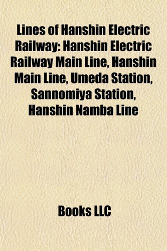 Buy Lines of Hanshin Electric Railway: Hanshin Electric Railway Main ...