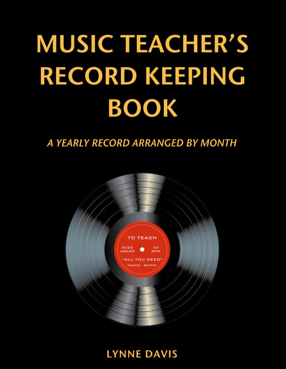 Music Teacher's Record Keeping Book: A Yearly Record Arranged By Month ...