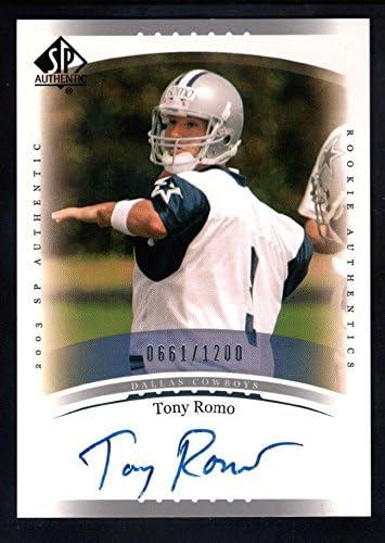 Tony Romo 2003 Sp Authentic Rc Rookie On Card Autograph Cowboys Auto ...