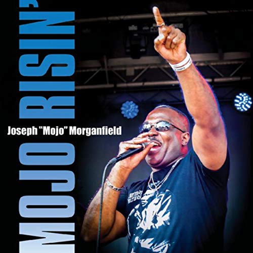 Play Mojo Risin' by Mojo Morganfield on Amazon Music