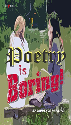 Amazon.com: Poetry is Boring eBook : Phillips, Laurence: Kindle Store