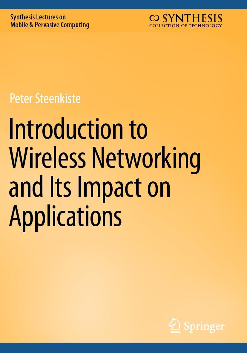 Amazon.com: Introduction to Wireless Networking and Its Impact on Applications (Synthesis ...