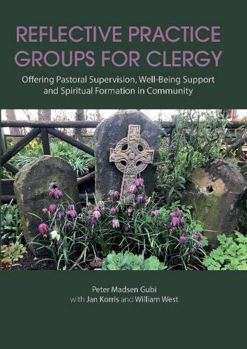 Reflective Practice Groups for Clergy 2020: Offering Pastoral ...