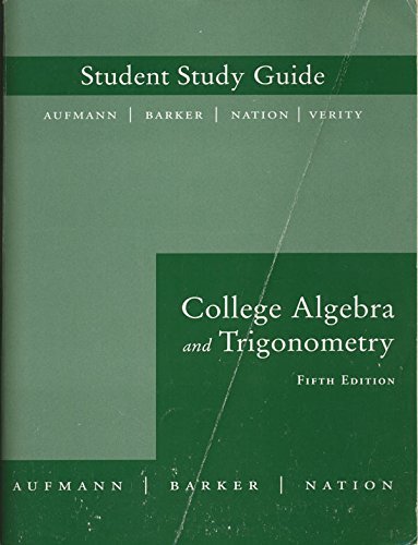College Algebra And Trigonometry: Aufmann, Richard N.: 9780618386826 ...