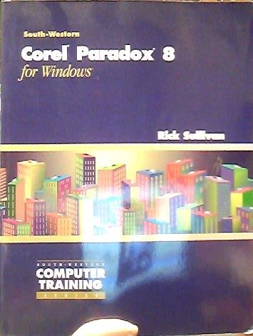 Corel Paradox 8 for Windows 95: Computer Training Series: Sullivan, Rick: 9780538680745: Amazon ...