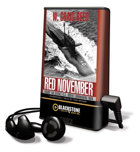Red November: Inside the Secret U.S.-Soviet Submarine War: Reed, W ...