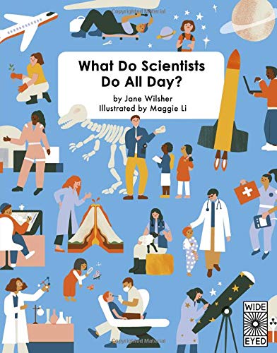 Amazon.com: What Do Scientists Do All Day?: 9780711249783: Wilsher ...