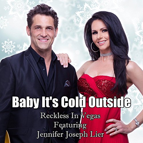 Play Baby It's Cold Outside (feat. Jennifer Joseph Lier) by Reckless in ...