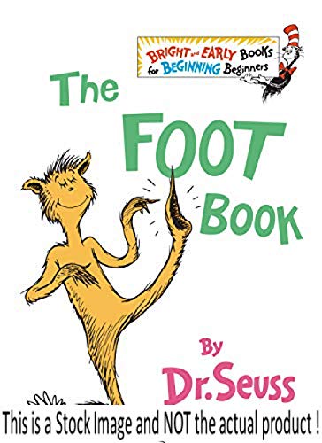 The Foot Book: Dr. Seuss's Wacky Book of Opposites (Bright & Early ...