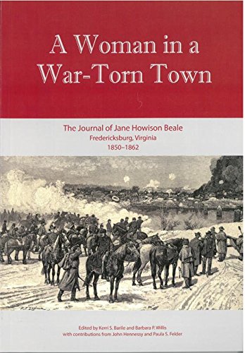 A Woman in a War-Torn Town: The Journal of Jane Howison Beale ...