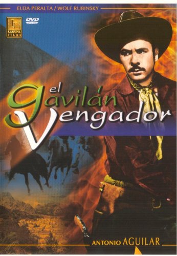 Amazon.com: El Gavilan Vengador : Antonio Aguilar, Elda Peralta, Wolf ...
