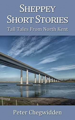 Sheppey Short Stories: Tall Tales From North Kent - Kindle edition by ...