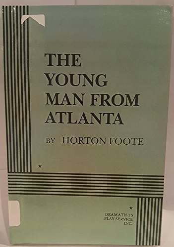 Young Man from Atlanta: Foote, Horton: 9780606210058: Amazon.com: Books