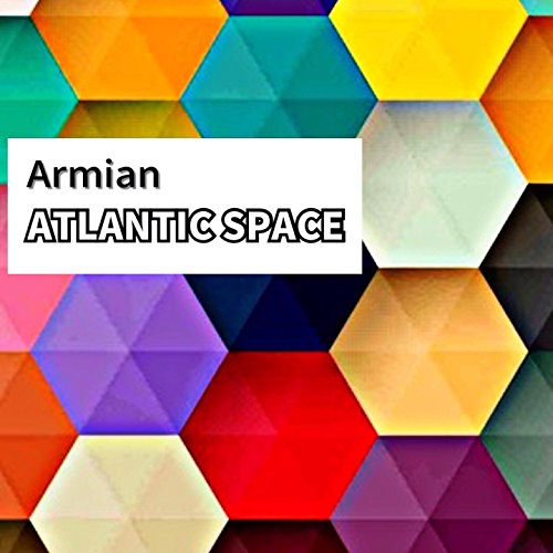 Play Atlantic Space by Armian on Amazon Music