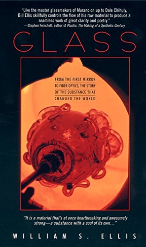 Amazon.com: Glass: From The First Mirror To Fiber Optics, The Story Of ...