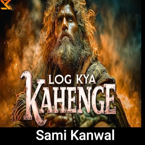 LOG KYA KAHENGE (لوگ کیا کہیں گے) - Powerful Sufi Qawwali by Sami ...
