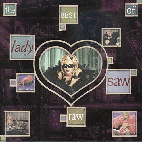 Play Raw: The Best Of Lady Saw by Lady Saw on Amazon Music