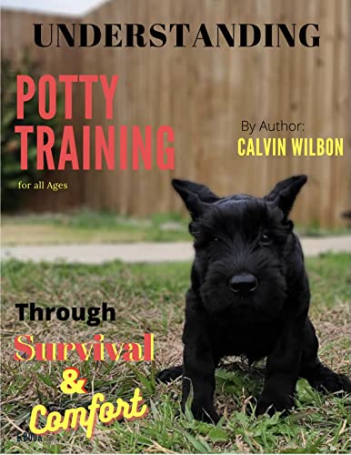 Understanding Potty Training Through Survival & Comfort - Kindle ...