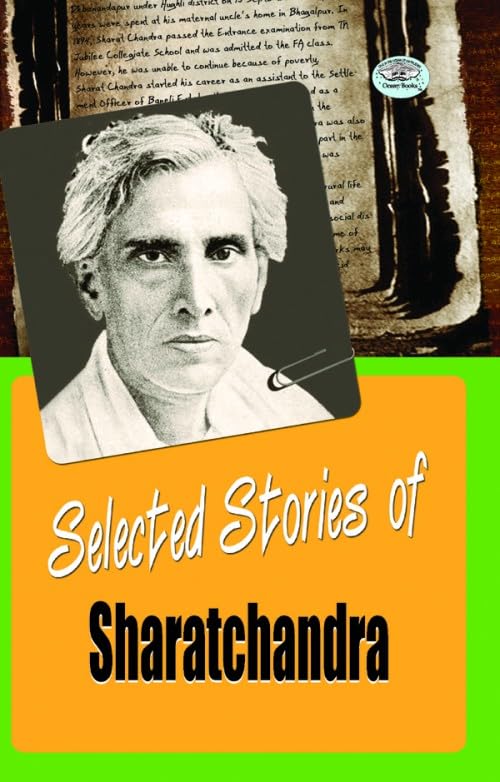 Selected Stories of Sharatchandra: Rediscovering the Works of the ...