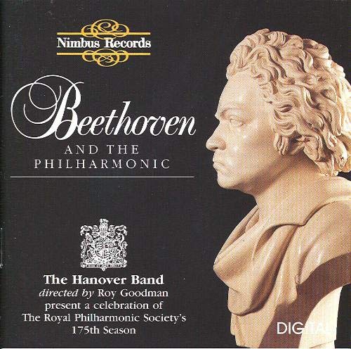 Roy Goodman, The Hanover Band - Beethoven and The Philharmonic - Amazon ...