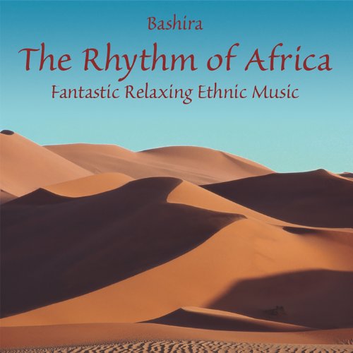 Amazon.com: The Rhythm of Africa: Relaxing Music : Bashira: Digital Music