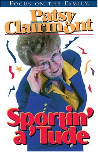 Sportin' a 'Tude: Clairmont, Patsy: 9781561796465: Amazon.com: Books