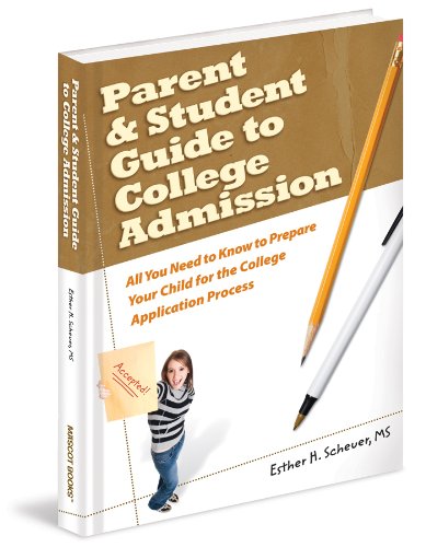 Parent and Student Guide to College Admission: Esther Scheuer ...