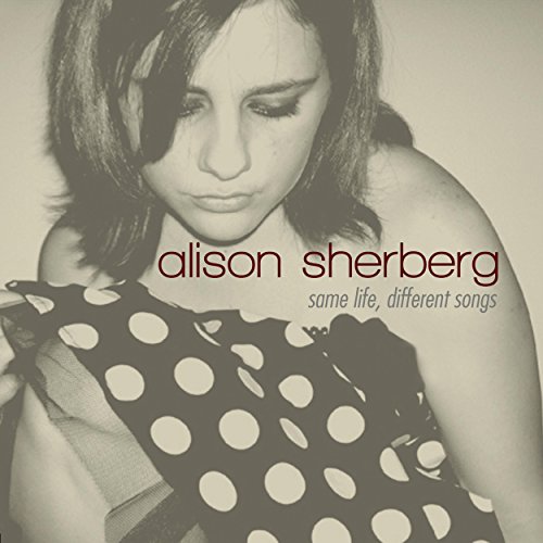 Play Same Life, Different Songs by Alison Sherberg on Amazon Music