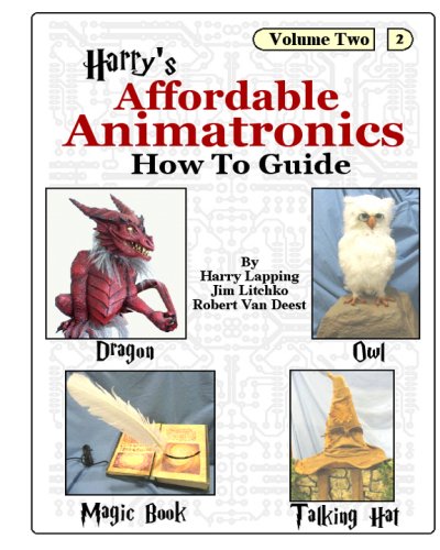 Harry's Affordable Animatronics - How to Guide - Volume 2: Amazon.co.uk ...